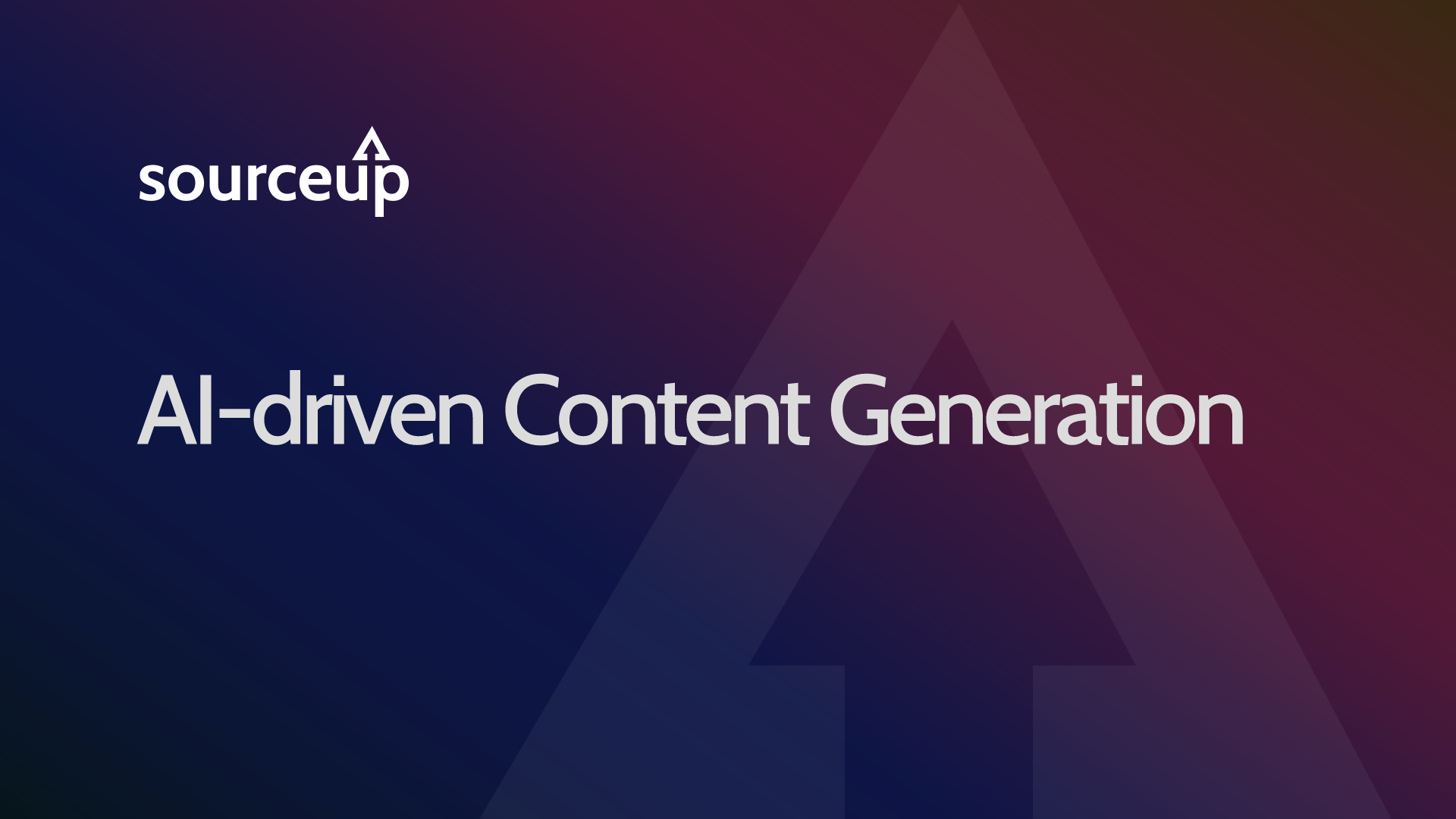 AI-driven Content Generation | Source Up