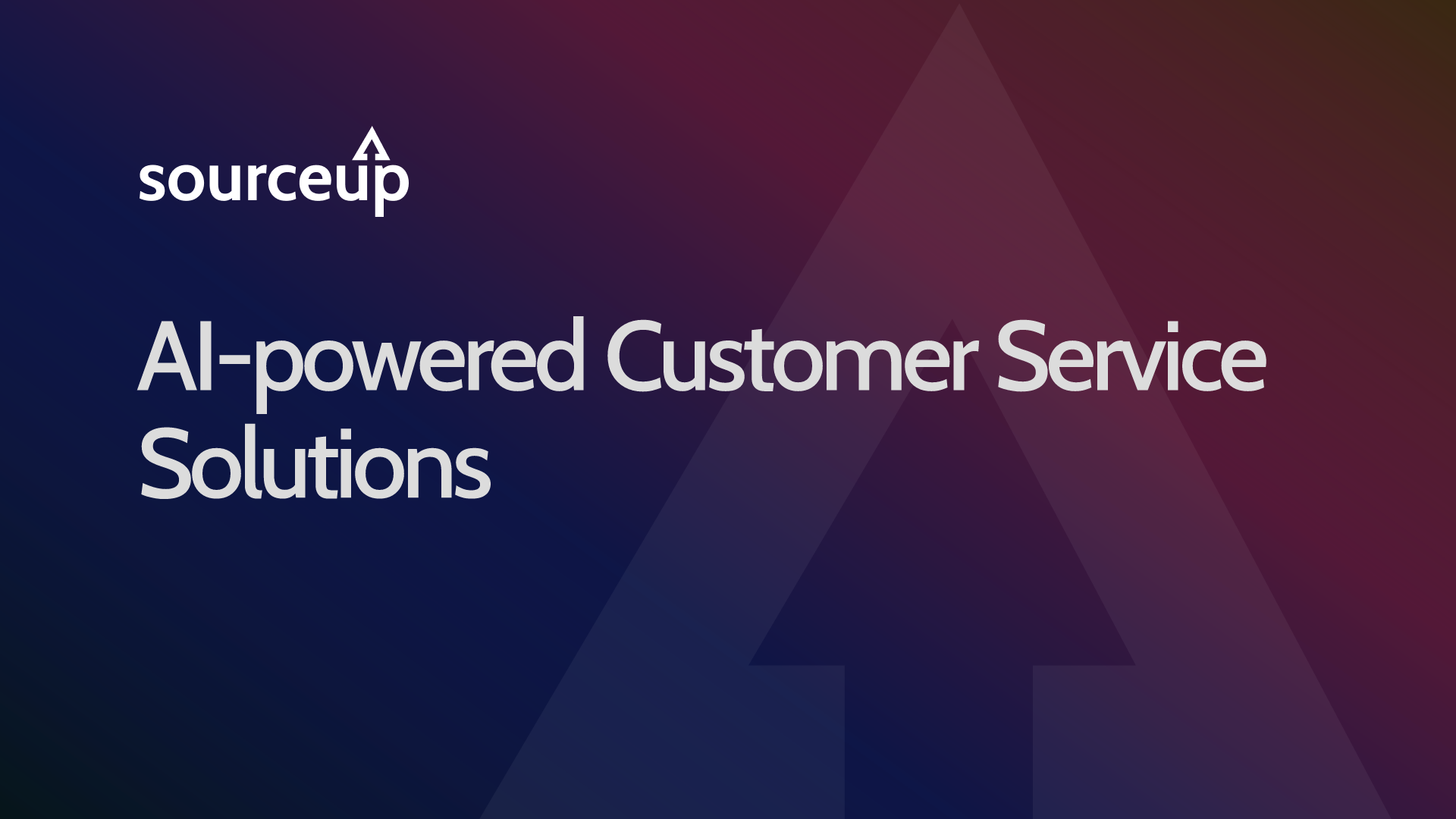 AI-powered Customer Service Solutions | Source Up