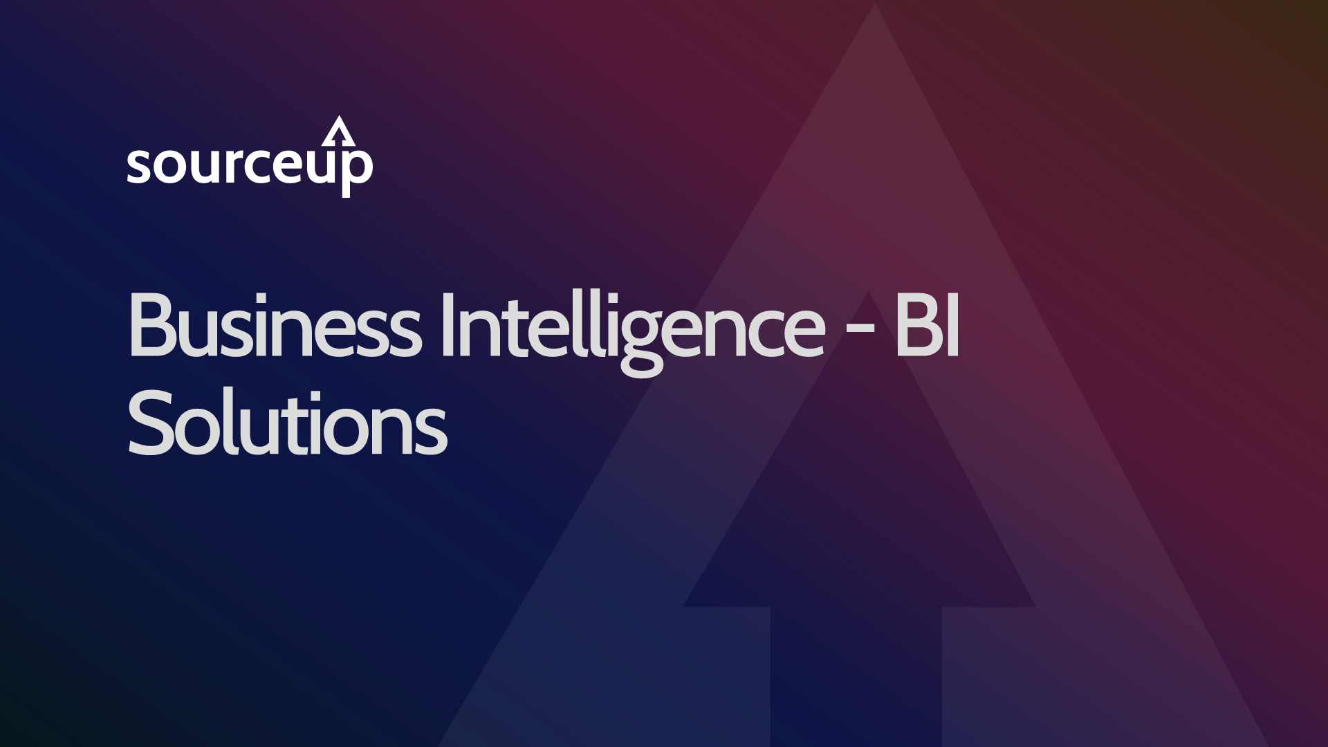Business Intelligence - BI Solutions | Source Up
