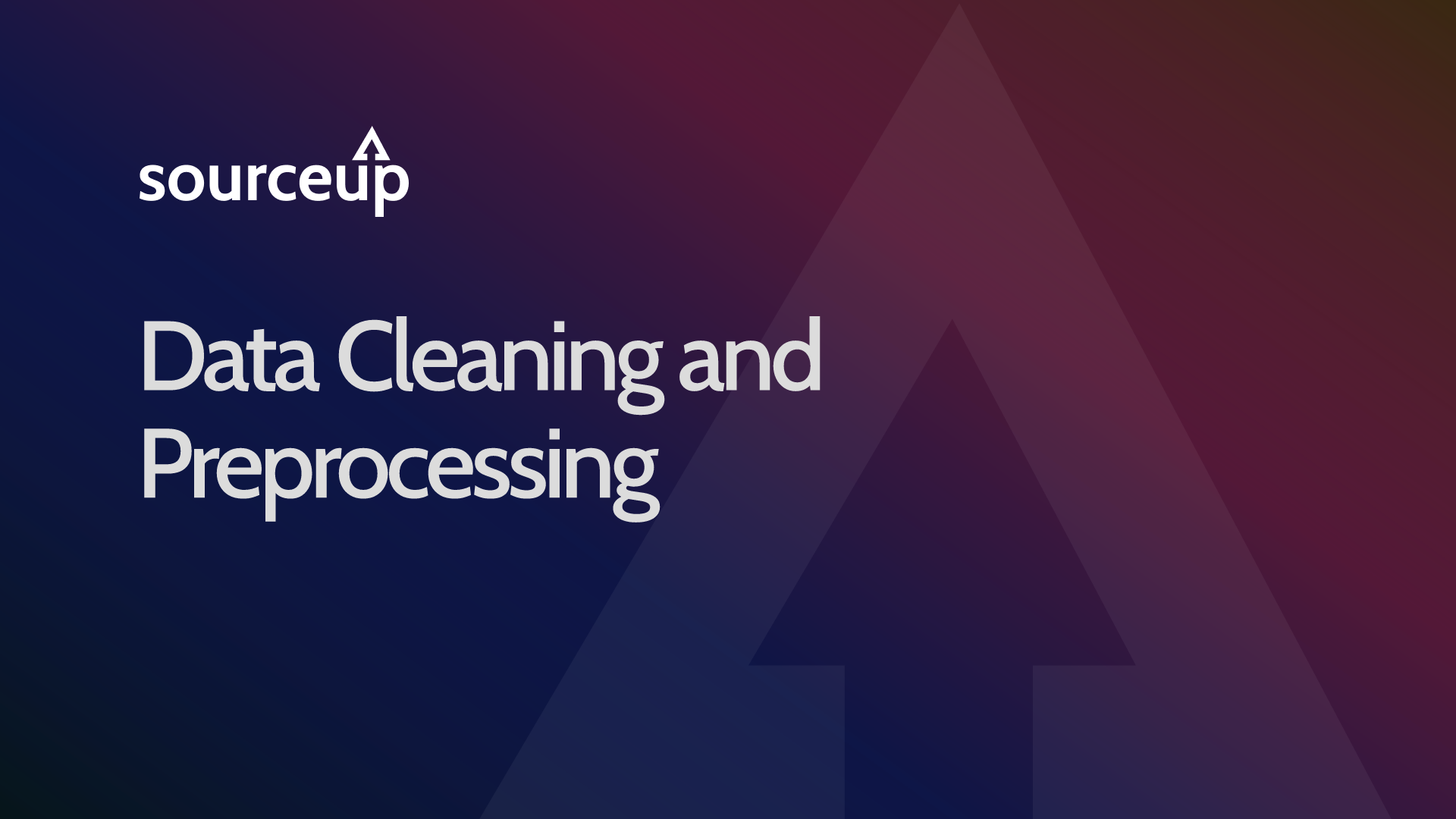 Data Cleaning and Preprocessing | Source Up