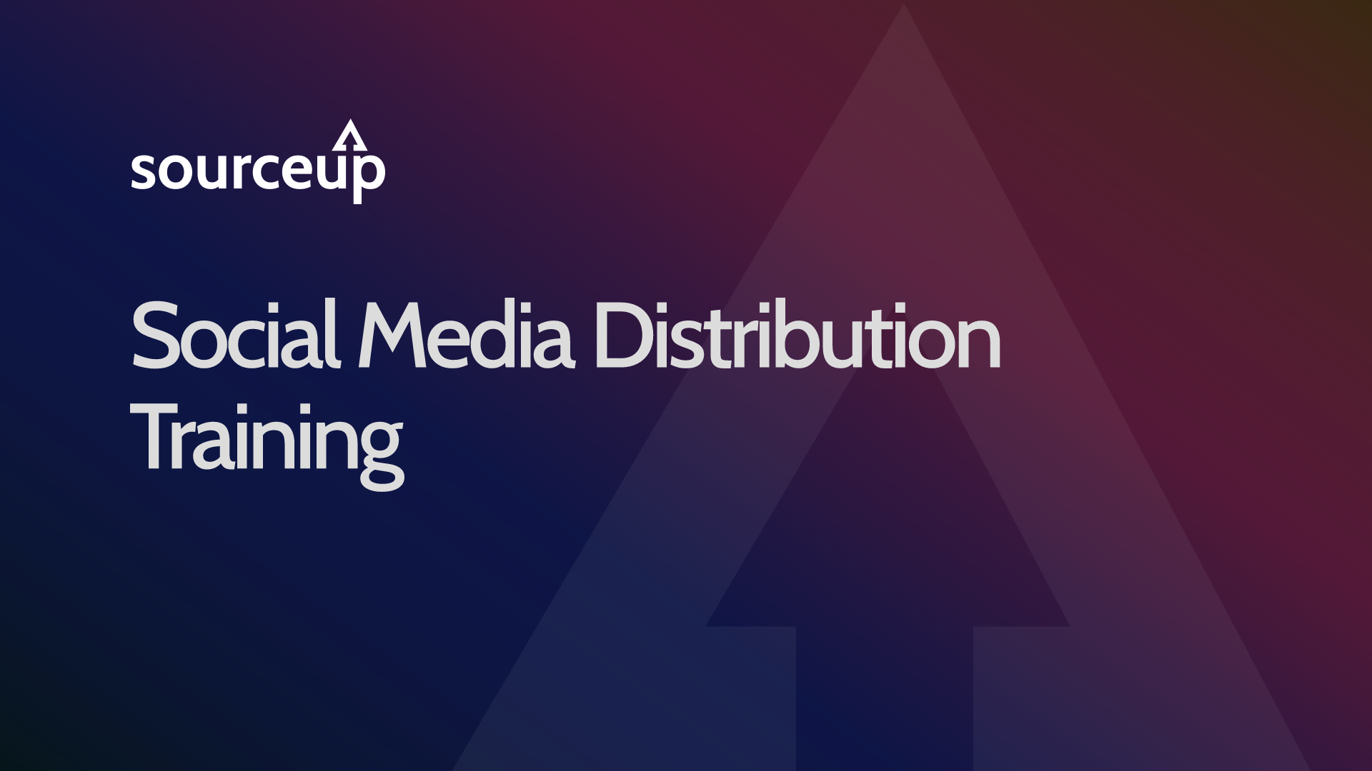 Social Media Distribution Training | Source Up